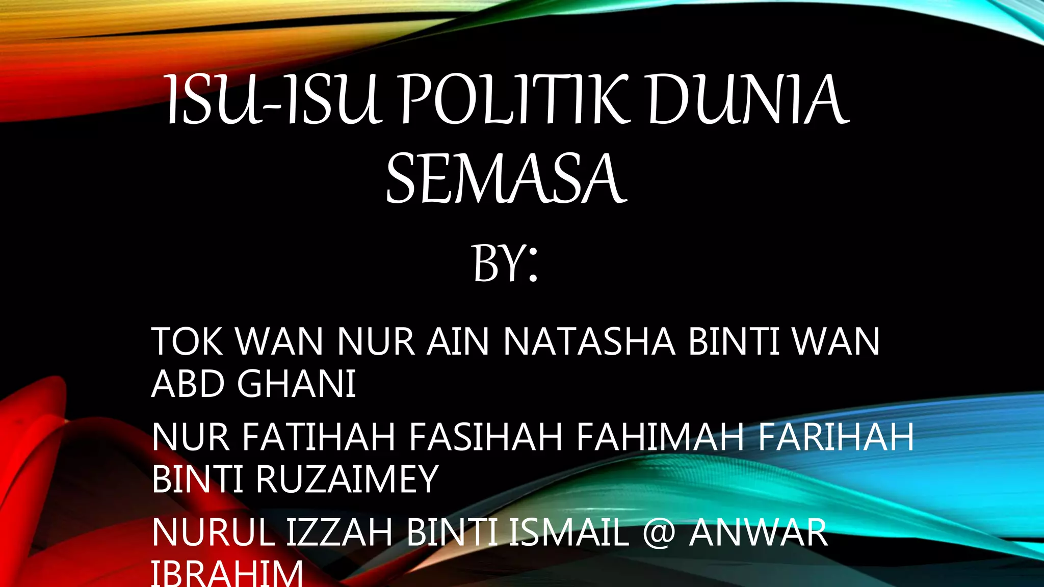 ISU SEMASA DUNIA | PPT