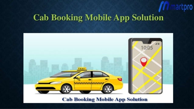 Cab booking mobile app solution | PPTX