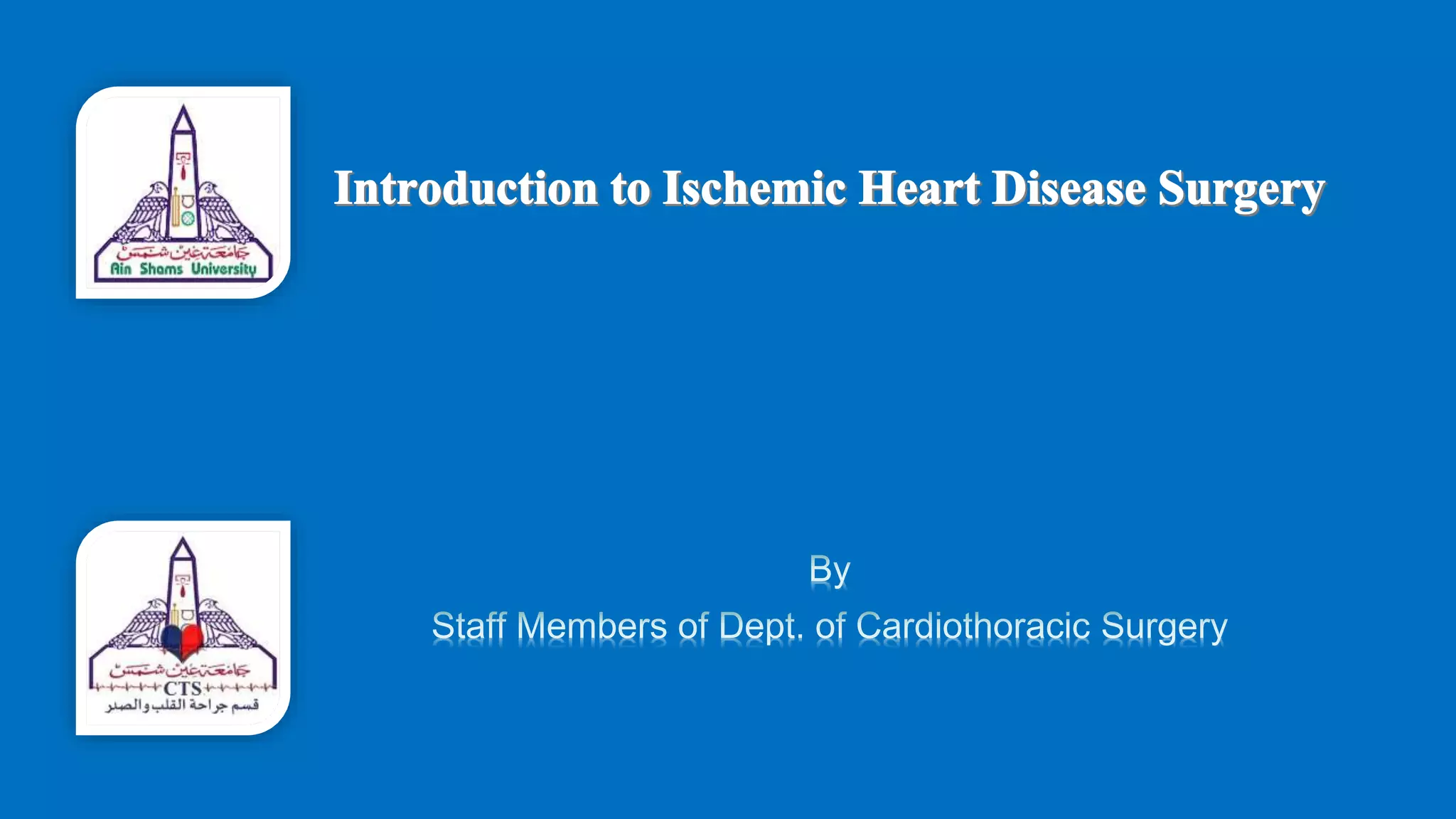 Introduction to Ischemic Heart Disease Surgery | PPTX | Heart and ...