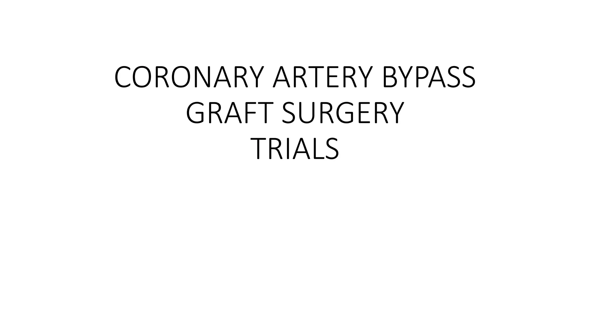 Coronary Artery Bypass Graft EVOLUTION.pptx