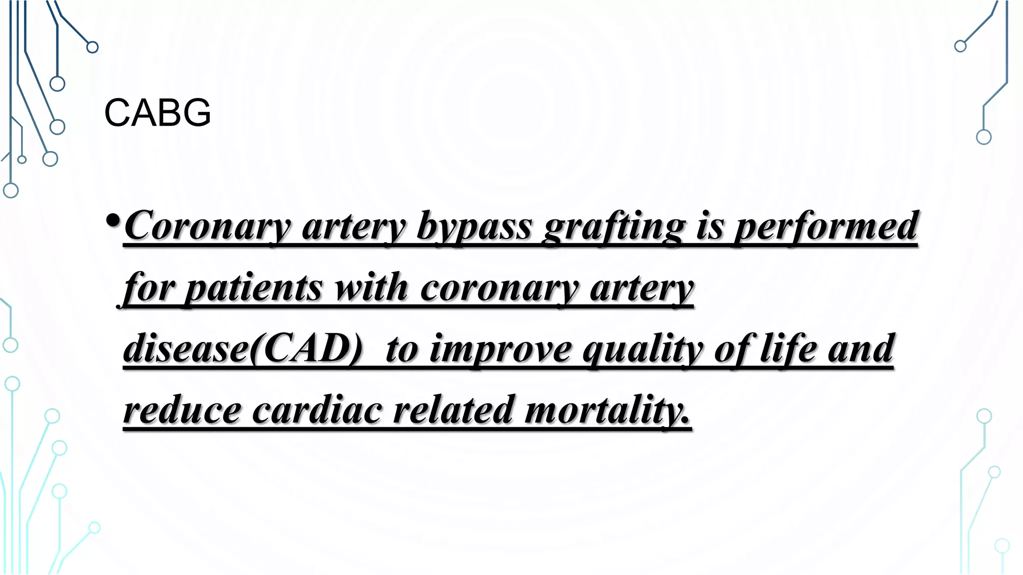 CABG on CARDIOPULMONARY BYPASS | PPTX