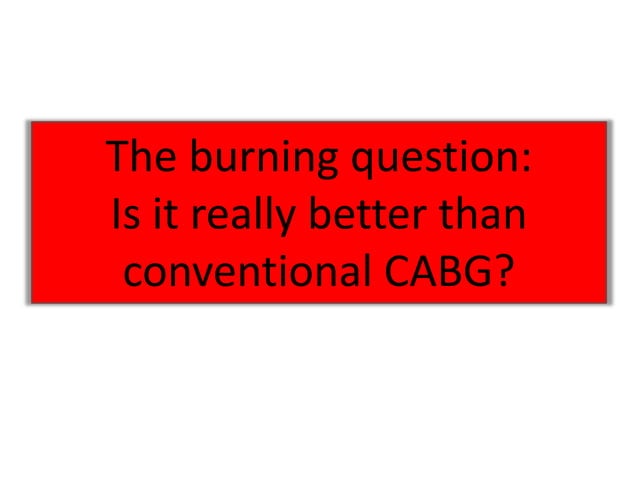 Cabg with lima rima | PPTX | Heart and Cardiovascular Diseases ...