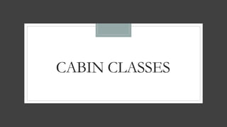 Cabin class | PPTX