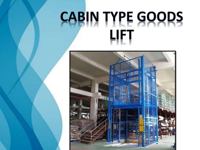 Cabin Type Goods Lift Chennai, Tamil Nadu, Andhra, Kerala, Karnataka ...