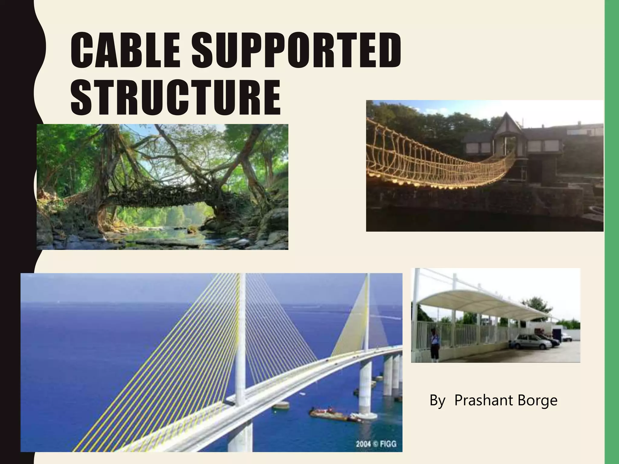 Cable SUPPORTED STRUCTURE | PPTX
