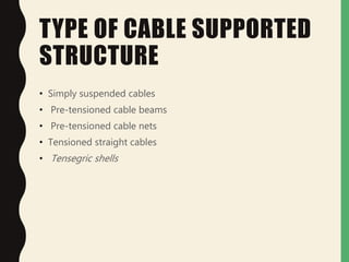 Cable SUPPORTED STRUCTURE | PPTX