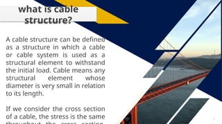 Cable-supported structure Engineering presentation.pptx