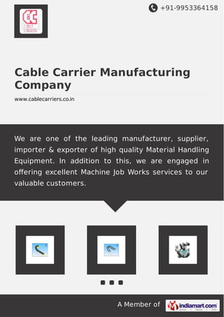 Cable Carrier Manufacturing Company, Vadodara, Material Handling ...