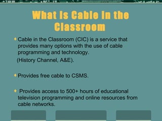 Cable in the classroom | PPT | Education industry | Industries