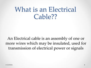 Electrical Cables | PPTX