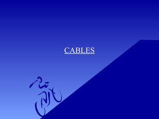 CAbles Cables cables presentation cables | PPT