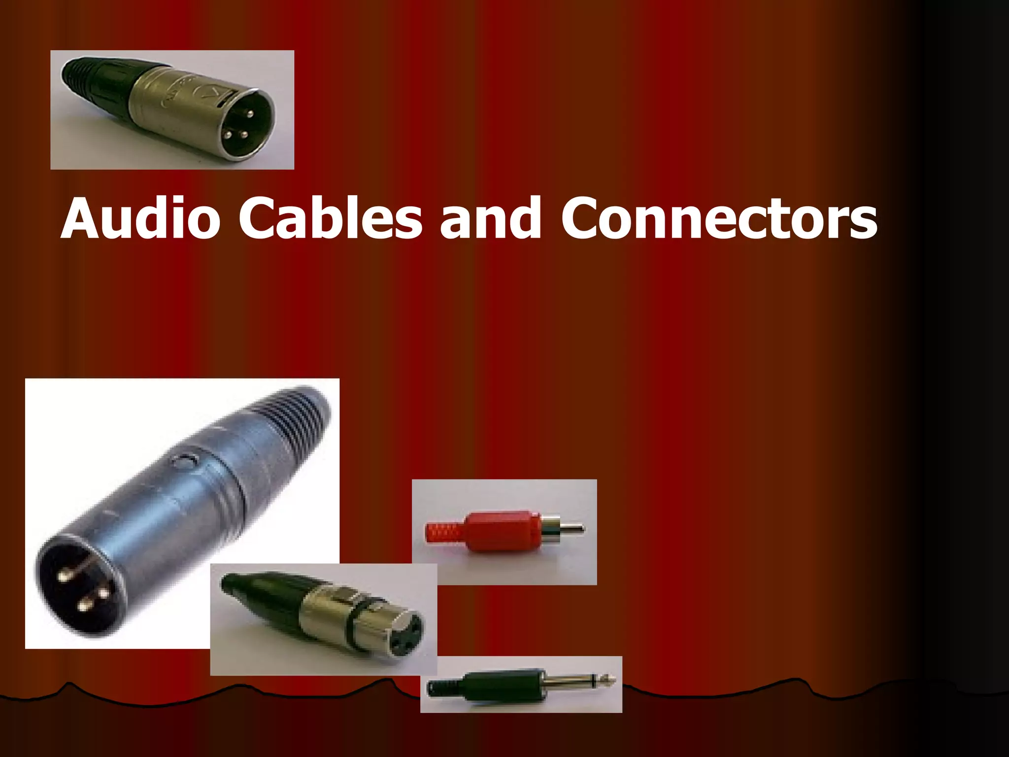 Cables and connectors | PPT