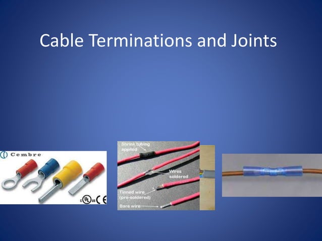 Cable terminations | PPTX