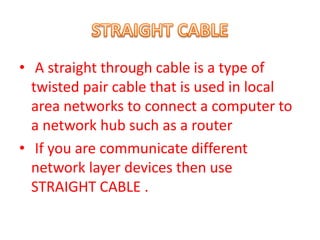 CABLE TYPES AND CONNECTOR.pptx
