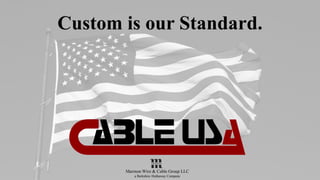 Cable USA Custom Cable Overview Presentation | PDF