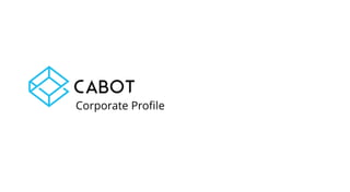 Cabot Corporate Presentation | PPT