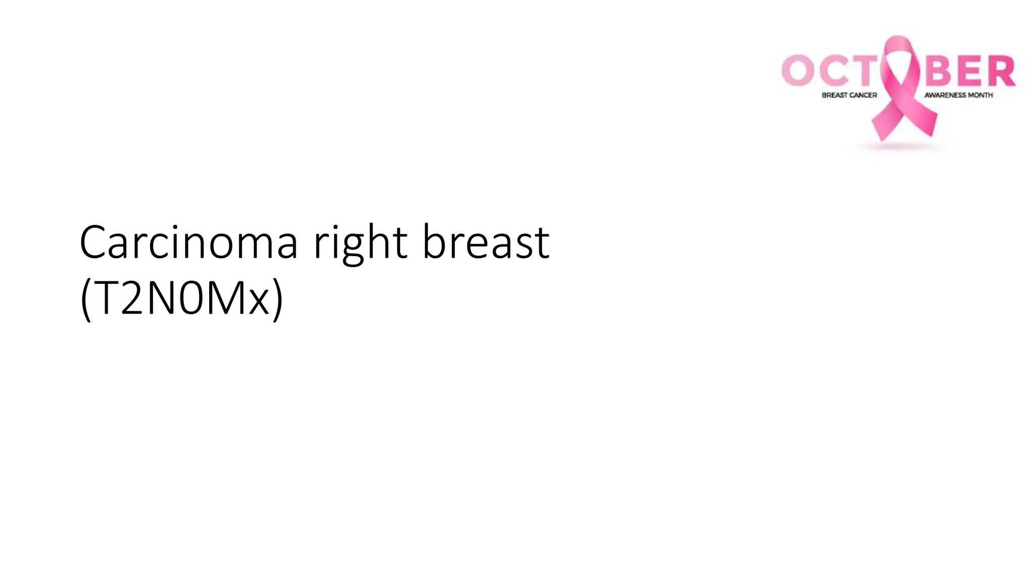 carcinoma breast case presentation .pptx