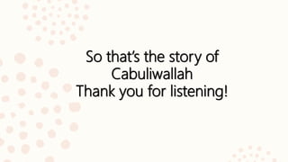 Cabulliwallah | PPTX