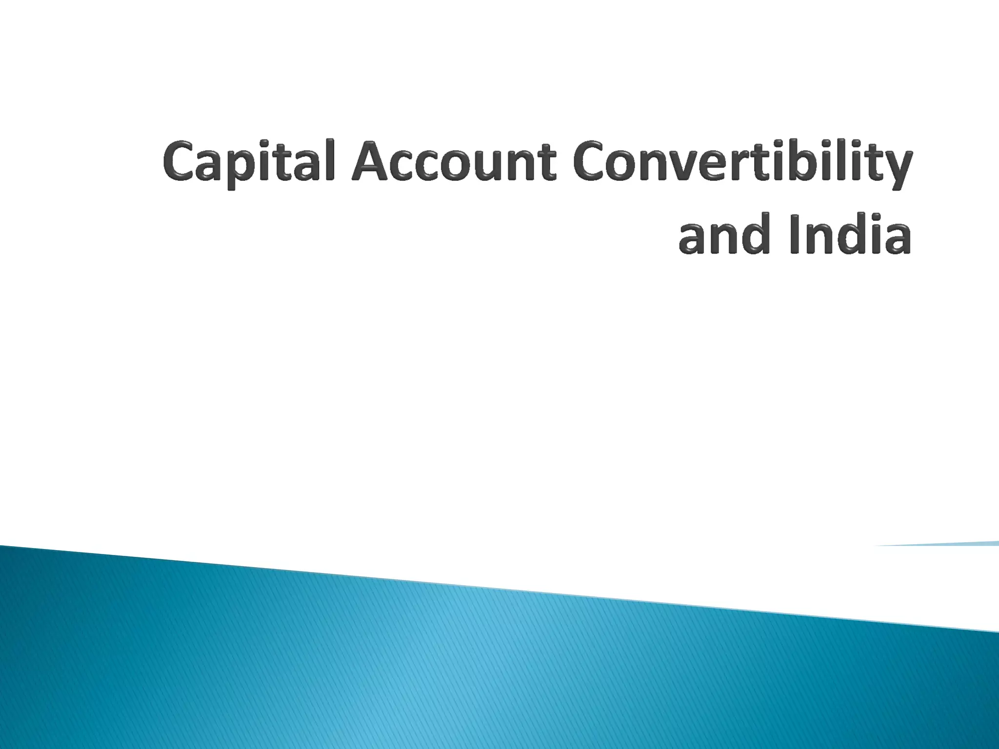 Capital Account Convertibility and India - Status | PDF
