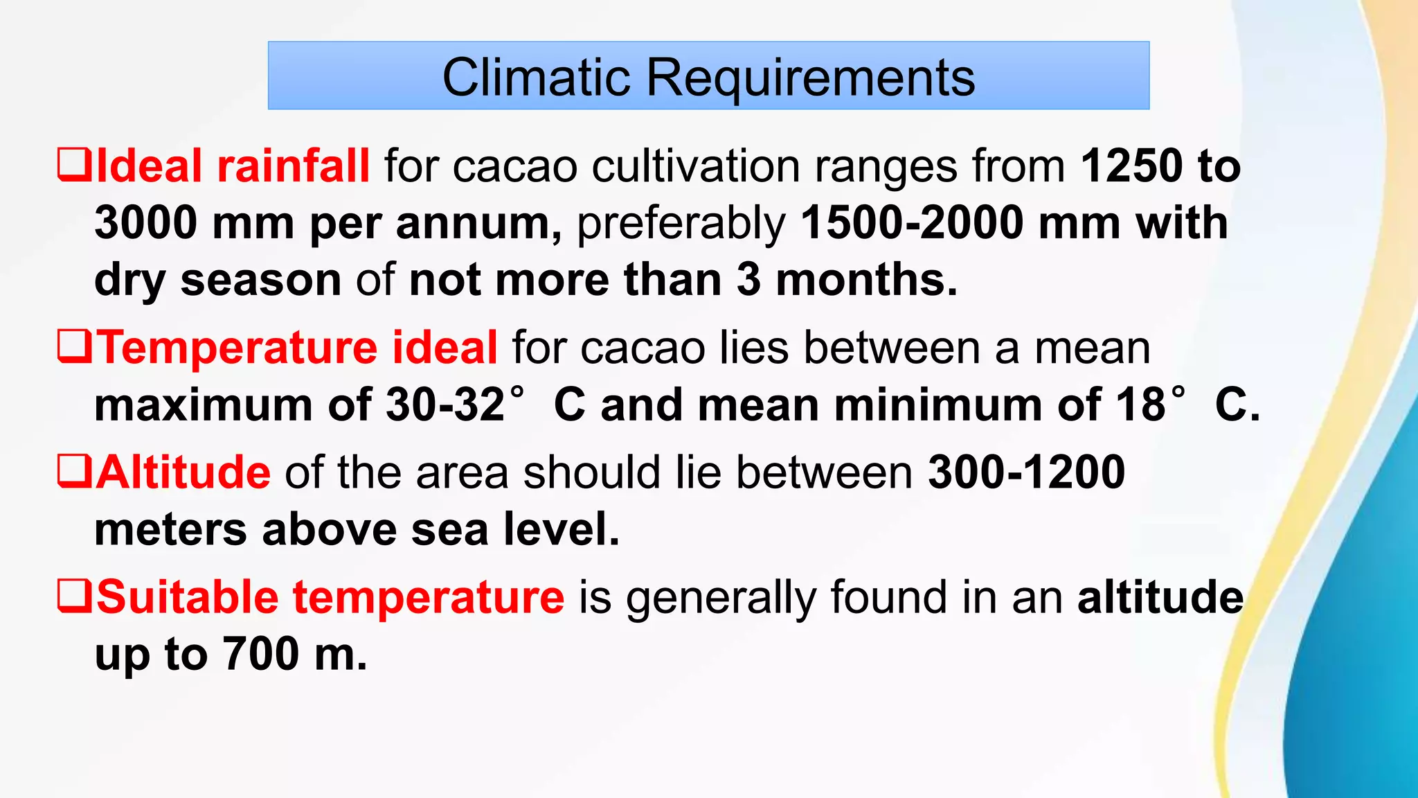 Cacao varieties and its climatic requirements | PPTX