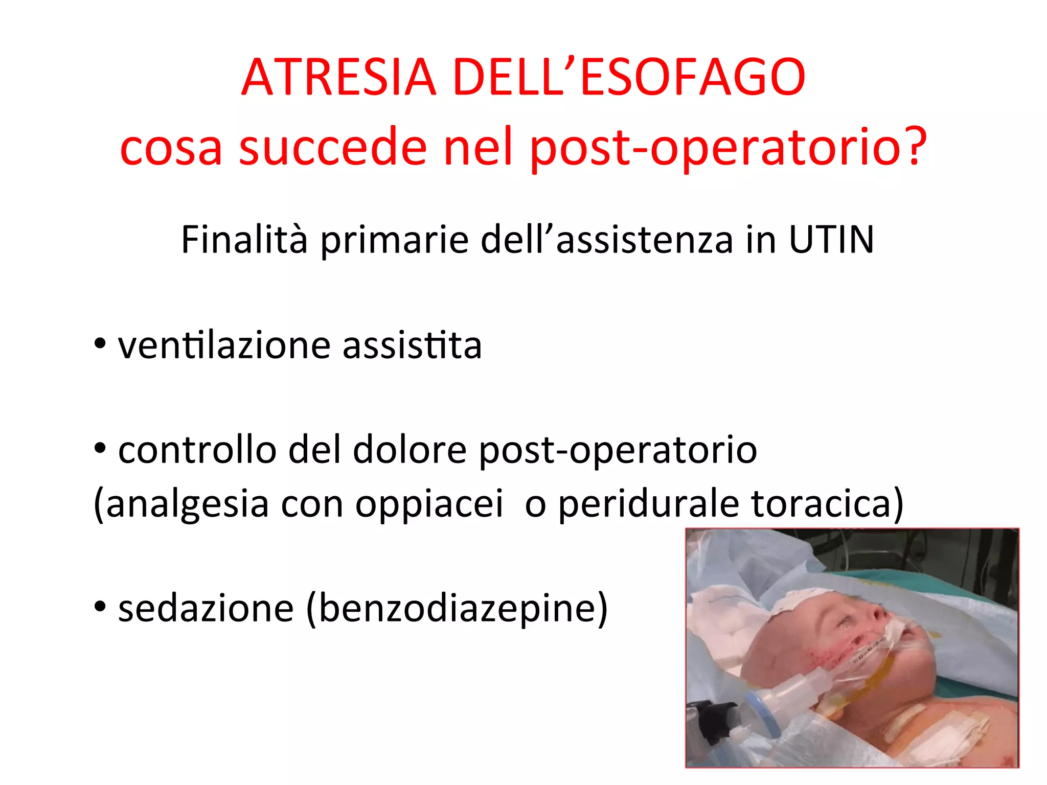 Atresia Esofagea - Cosa succede nel postoperatorio? | PDF