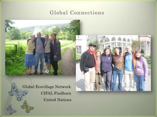 Eco-village Living at Findhorn Foundation | PPT