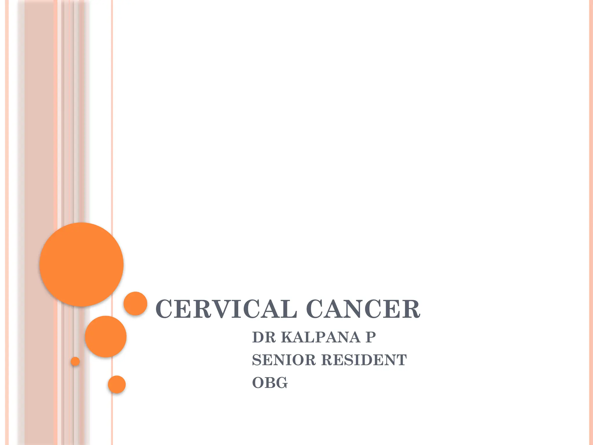 CA CERVIX Anatomy, pathogenesis, clinical features, management, | PPT