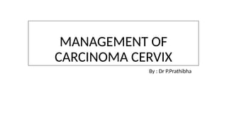 ca cervix STAGING and Management of cervix | PPTX