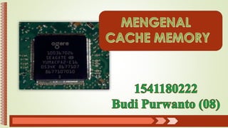 Presentasi Cache Memori | PPTX