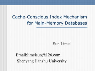 Cache conscious index mechanism for main-memory databases | PDF
