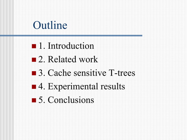 Cache conscious index mechanism for main-memory databases | PPT