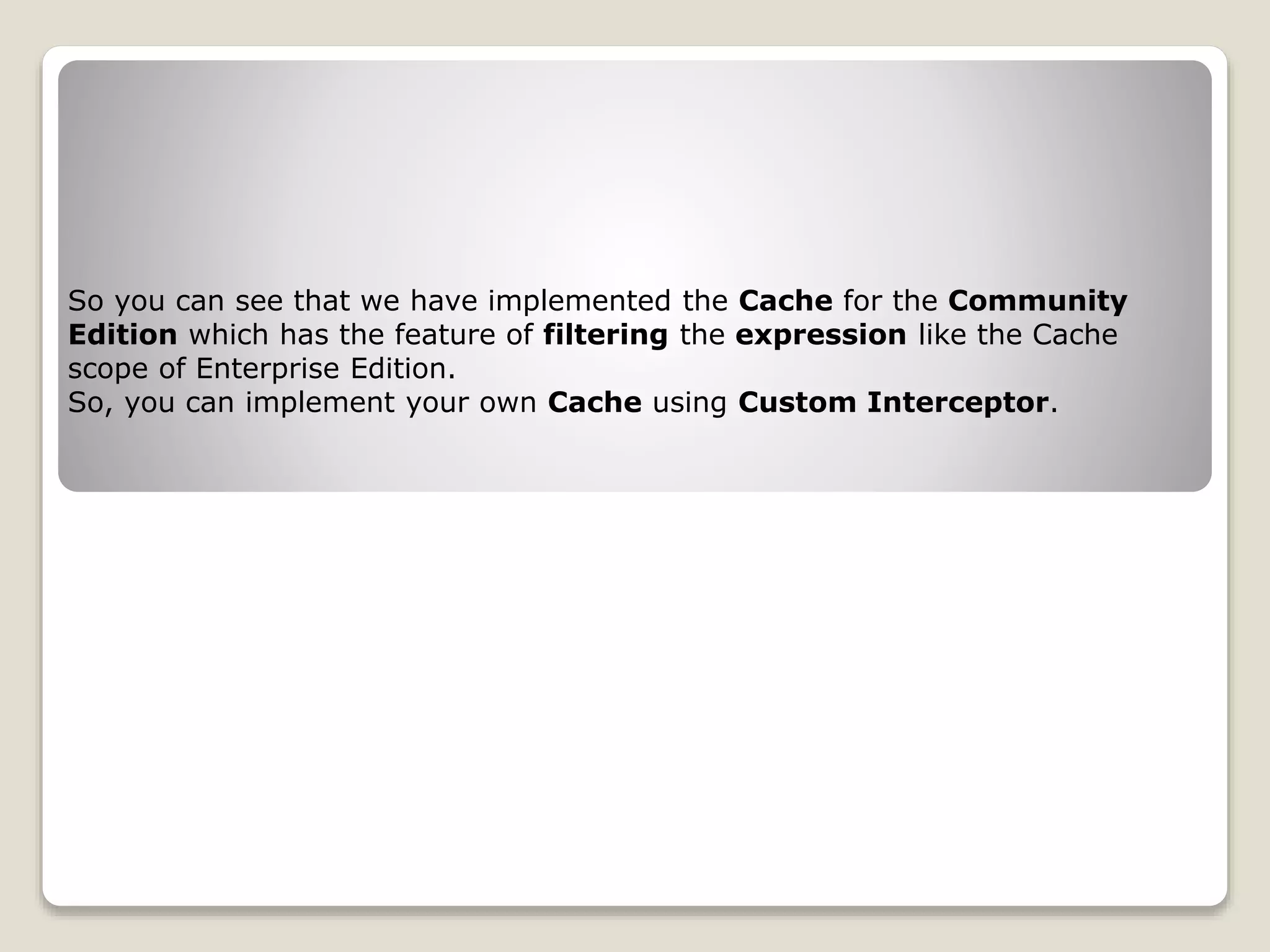 Cache for community edition | PPT