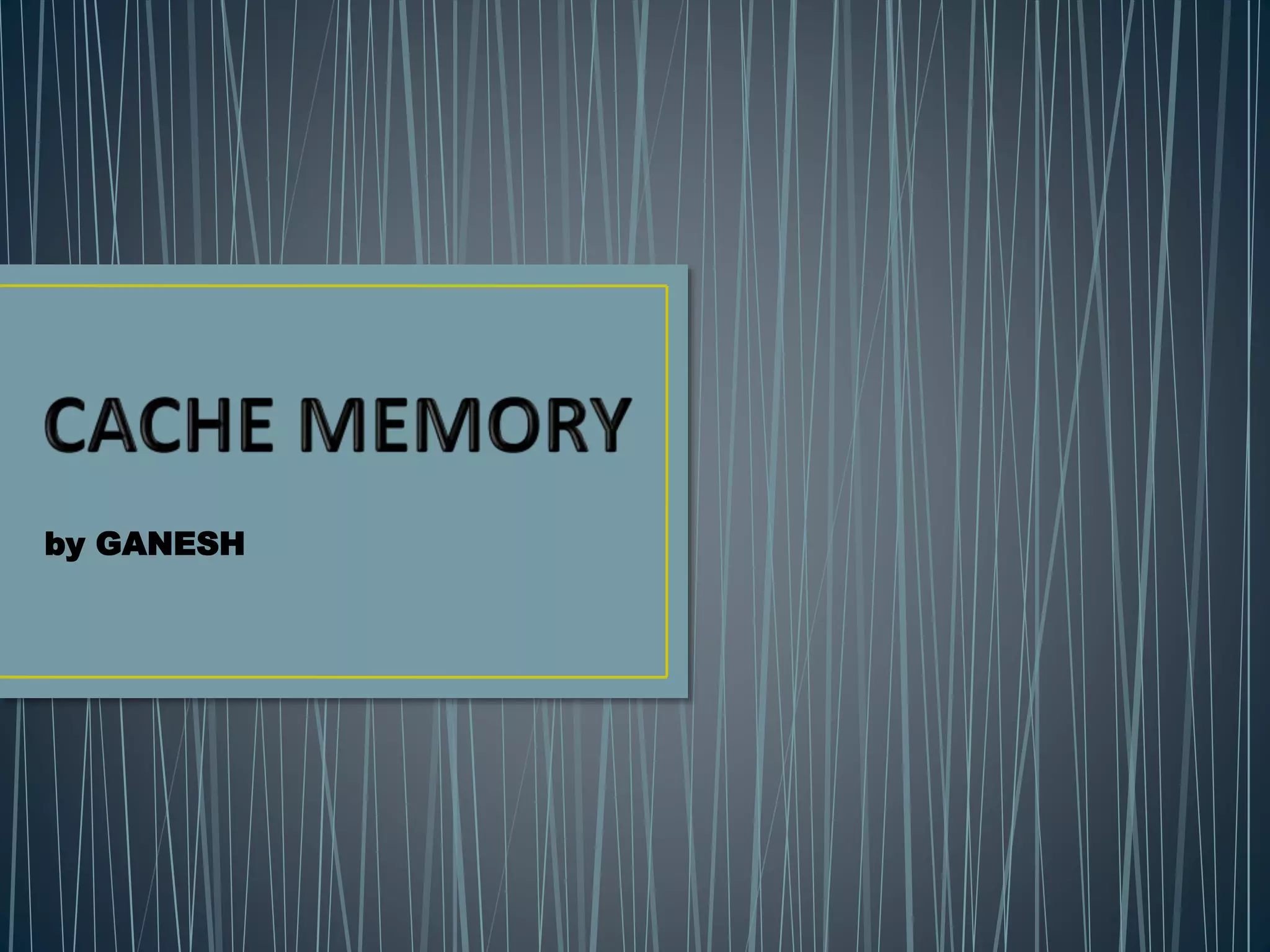 Cache memory | PPTX