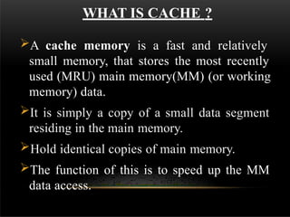 cachememppt analyzing the structure of the cache memoyr | PPTX