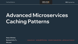 Advanced Microservices Caching Patterns - Devoxx UK | PPT