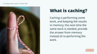 Caching Tips & Tricks | PPT