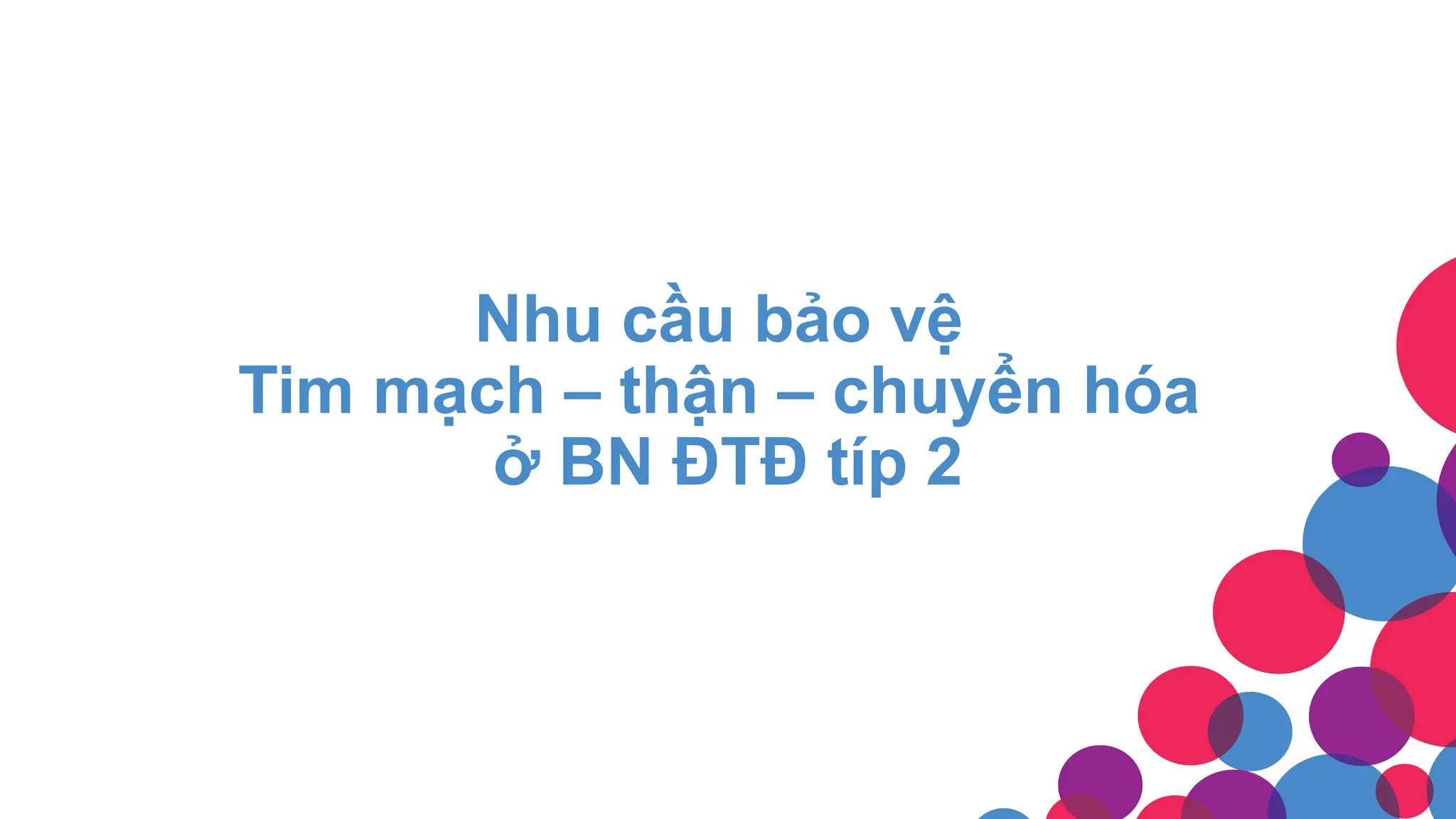 Cac loi ich bao ve Tim mach - Than - Chuyen hoa cua SGLT2i 24 Oct.pptx