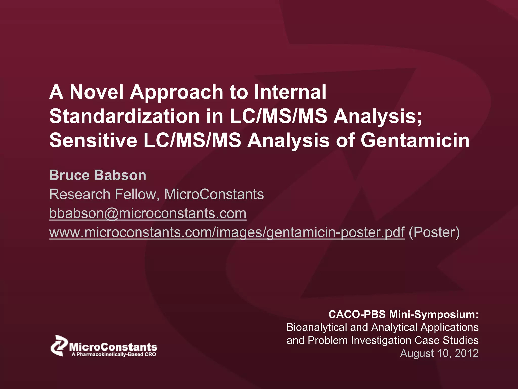A Novel Approach to Internal Standardization in LC/MS/MS Analysis ...