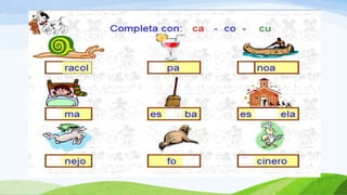 Ca co cu letras | PPTX