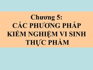 Cac phuong phap kiem nghiem vi sinh thuc pham | PDF