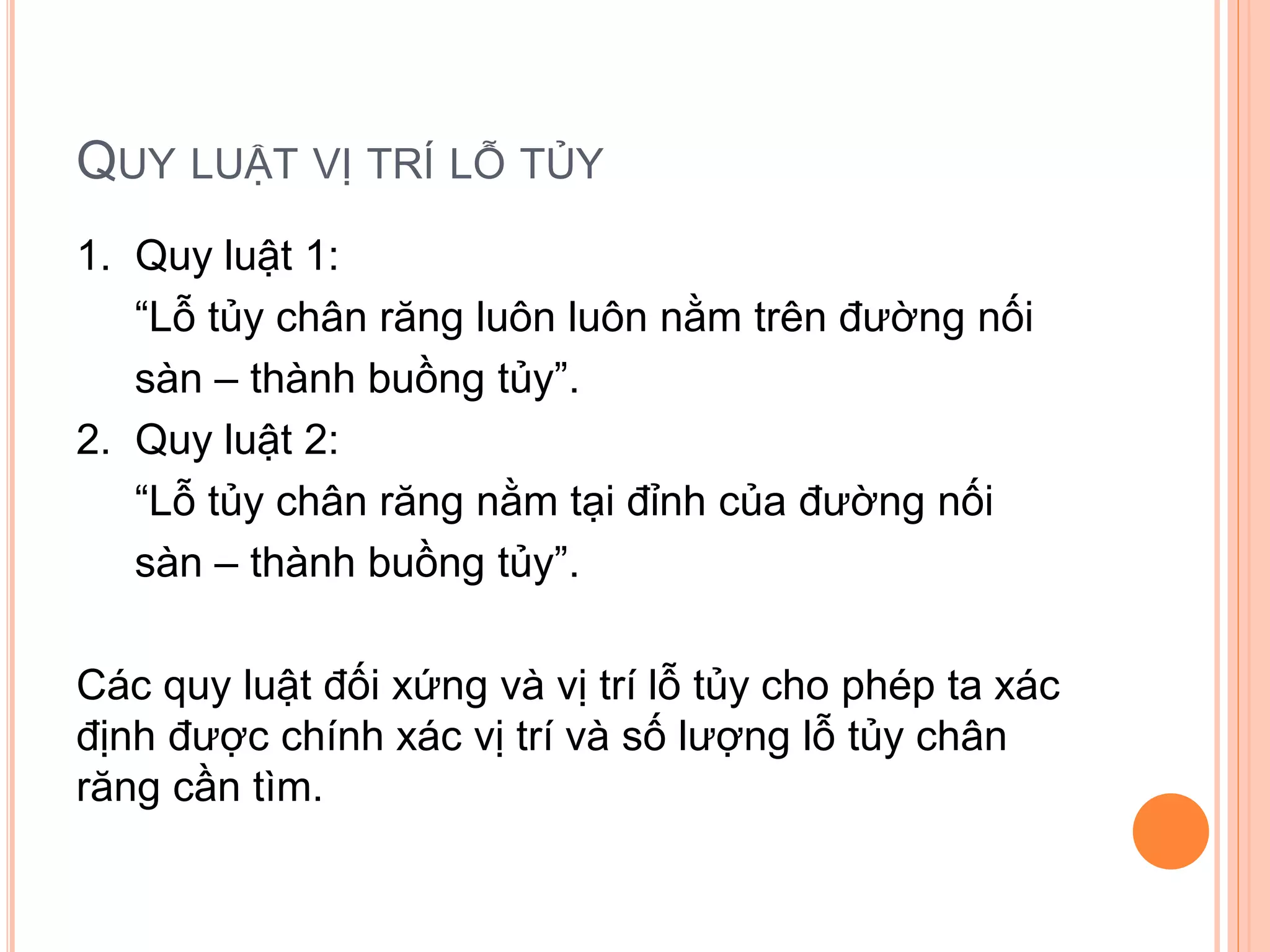 Các quy luật mở tủy trong điều trị | PPT