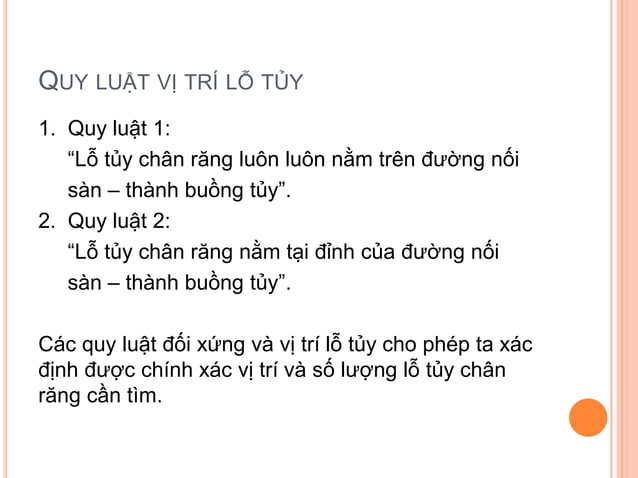 Các quy luật mở tủy trong điều trị | PPTX