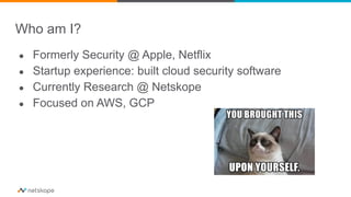 CactusCon 2019: Exploiting IAM in GCP | PPT