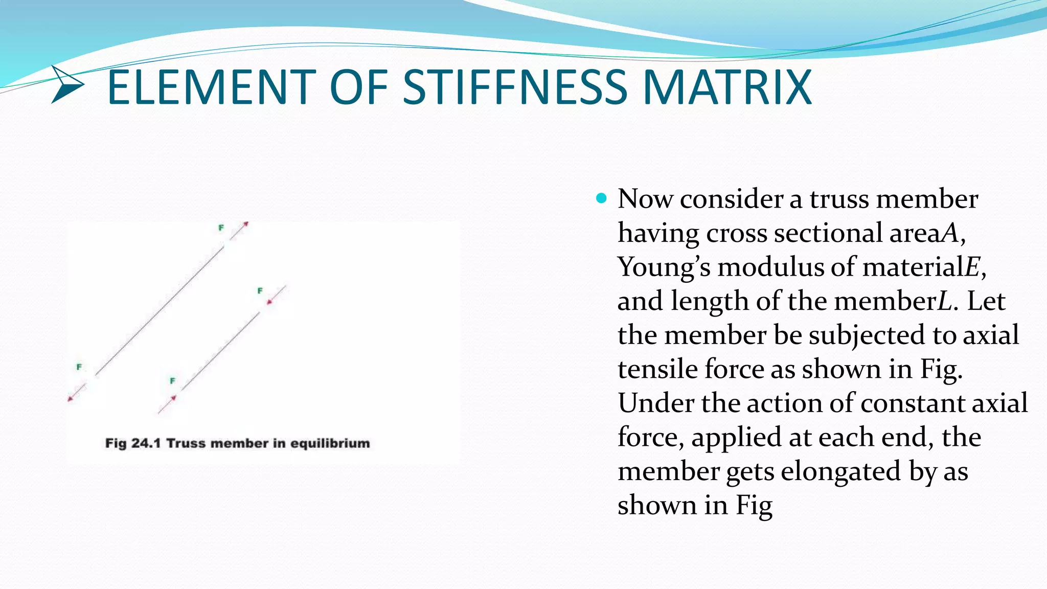 Stiffness matrix Computer aided Design | PPTX