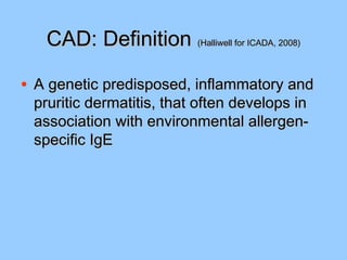 Human & canine atopic dermatitis: Similarities and differences | PPT ...