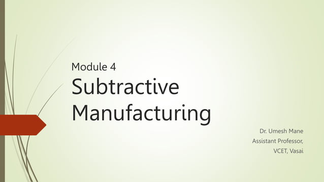 CAD-CAM-Module-4-Subtractive-Manufacturing-1-print.pptx | Computer ...