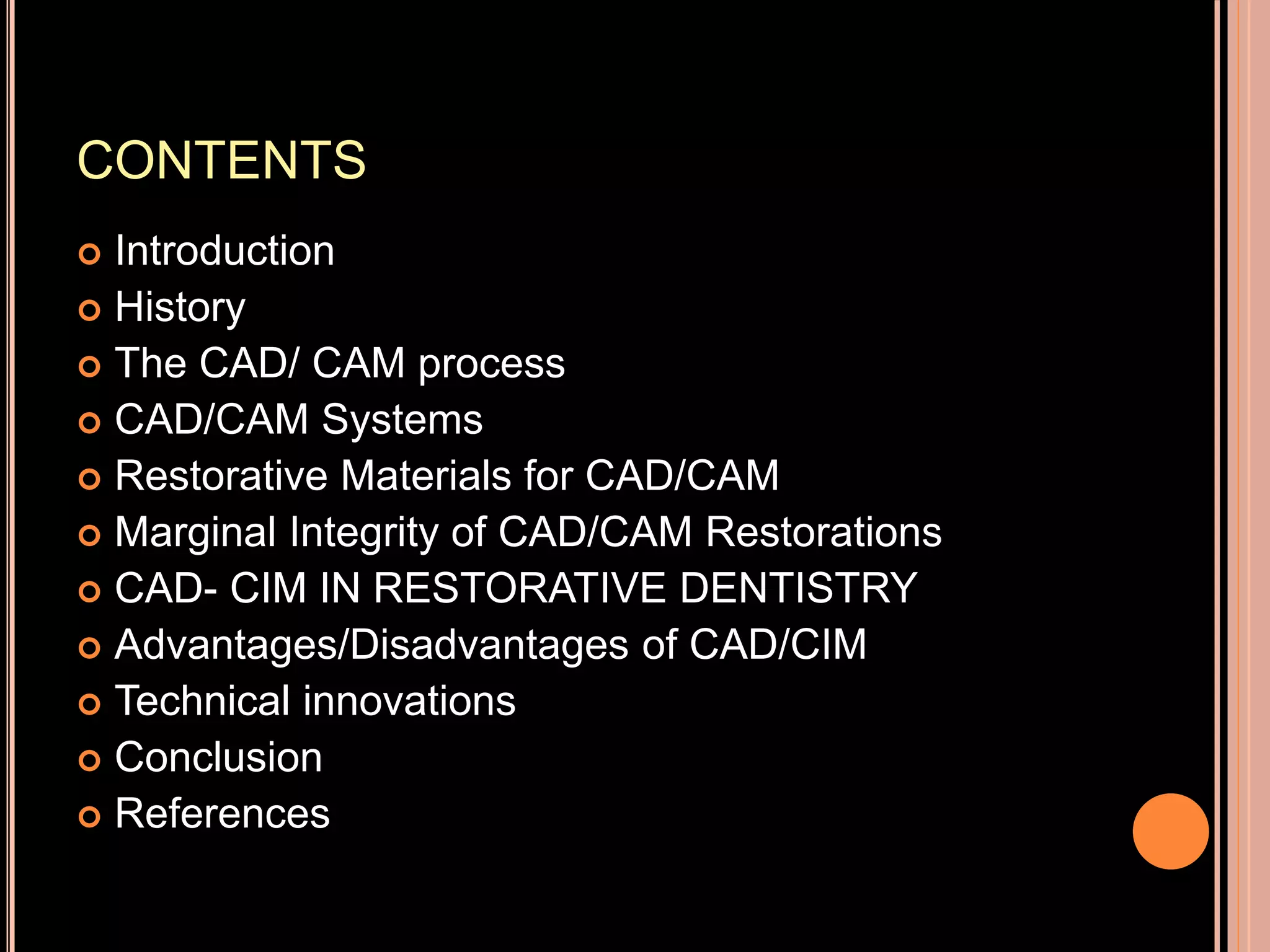 Cad cam and cad-cim in restorative dentistry | PPTX