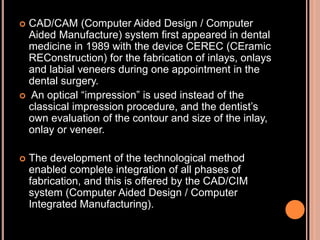 Cad cam and cad-cim in restorative dentistry | PPTX