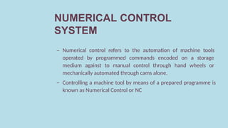 CAD - UNIT V_CNC. computer Numerical Control | PPTX