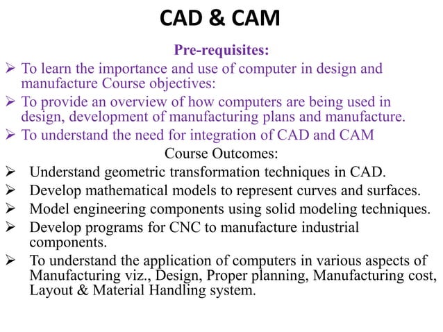 CAD AND CAM unit I.pptx | Computing | Technology & Computing